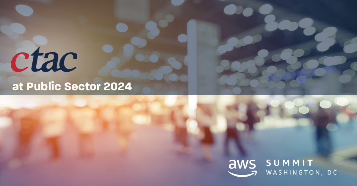 Public Sector Summit 2024 - CTAC Public Sector Summit 2024 - CTAC